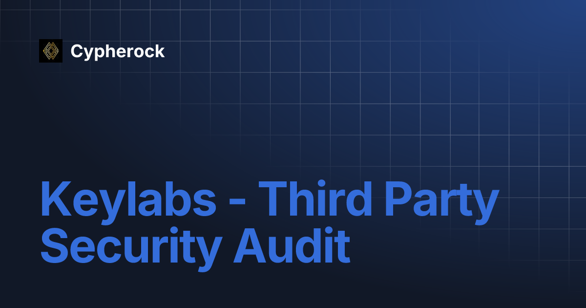 Keylabs Third Party Security Audit Cypherock